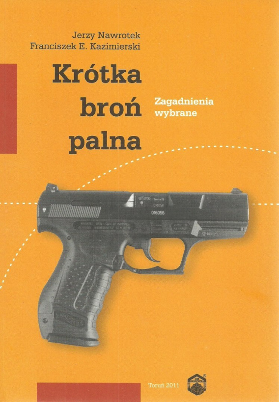 Stara-Szuflada > Krótka broń palna. Zagadnienia wybrane Stara-Szuflada > Krótka broń palna. Zagadnienia wybrane